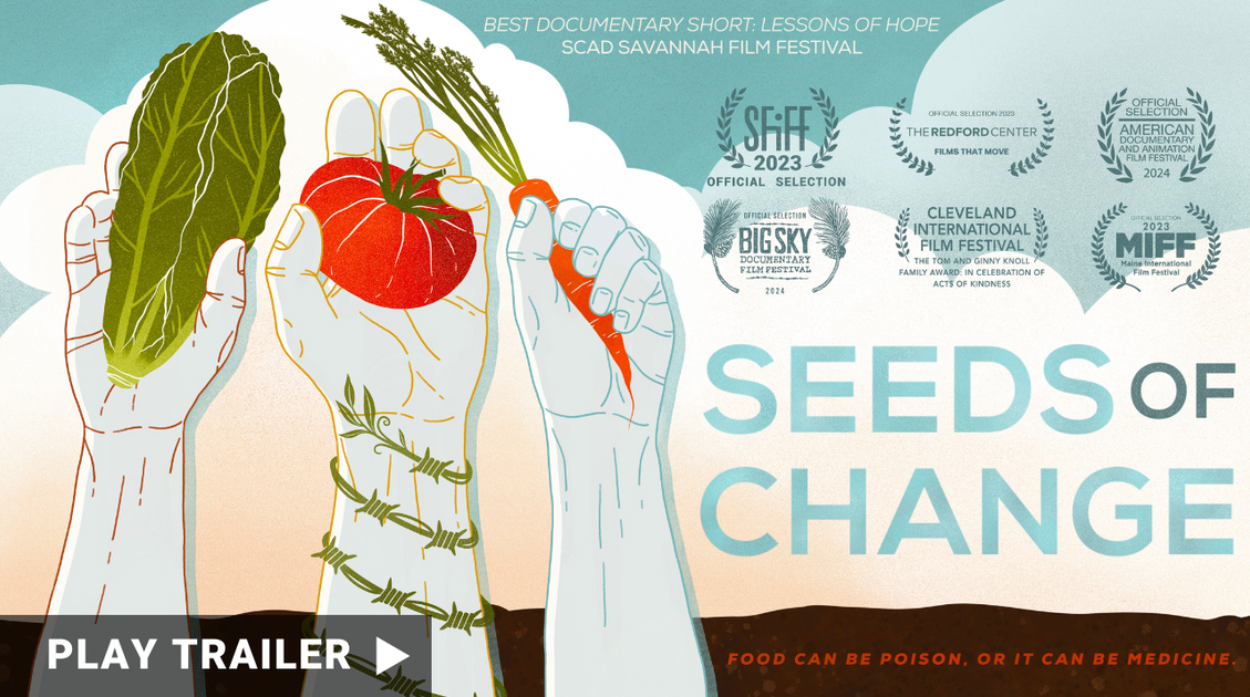 SEEDS OF CHANGE | GOOD DOCS | Documentaries - Order Now